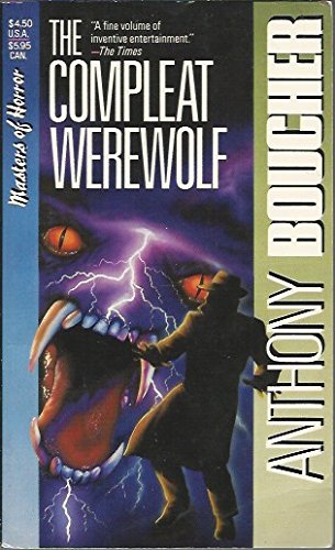 The Compleat Werewolf: Boucher, Anthony: 9780881845570: Amazon.com: Books