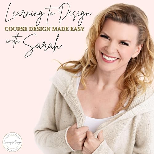 Amazon.com: Learning to Design: Course Design Made Easy with Sarah ...