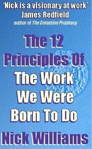 The 12 Principles of the Work We Were Born to Do: 9781904612056: Amazon ...