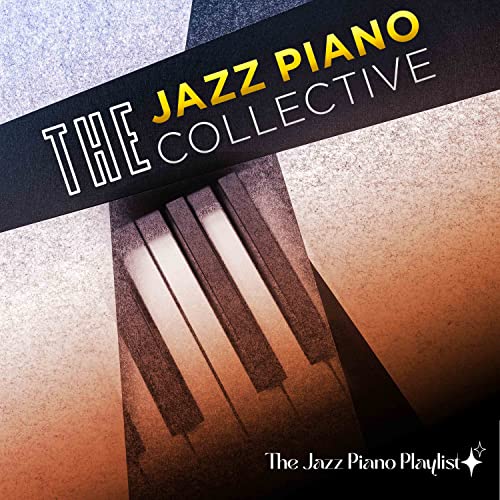 Amazon.com: The Jazz Piano Collective : Jazz Piano Playlist: Digital Music