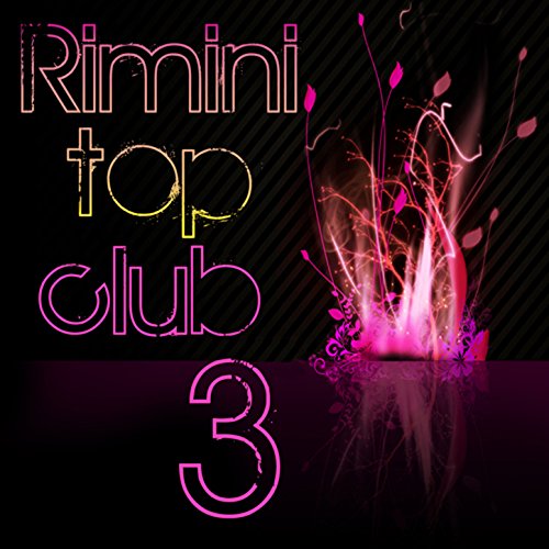 Amazon.com: Rimini Top Club Vol. 3 : Various artists: Digital Music