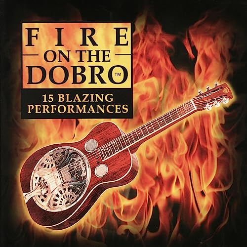 Play Fire on the Dobro by Various on Amazon Music