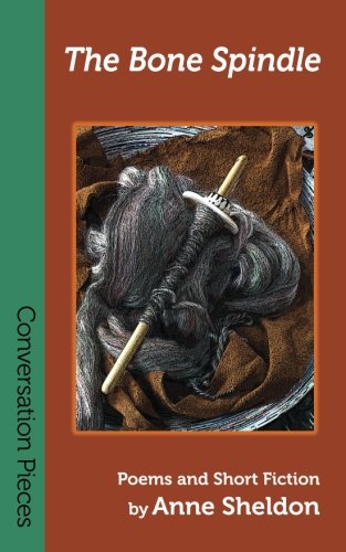 Amazon.com: The Bone Spindle (Conversation Pieces): 9781933500911 ...