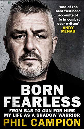 Born Fearless: From Kids' Home to SAS to Pirate Hunter - My Life as a ...