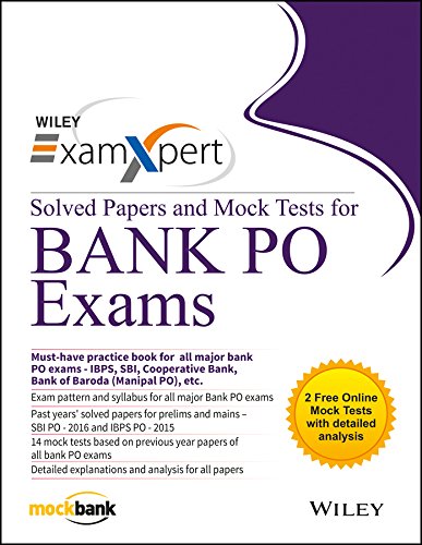Wiley's Examxpert Solved Papers and Mock Tests for Bank Po Exams: 2016 ...