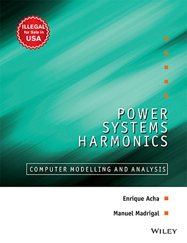 Wiley India Power Systems Harmonics: Computer Modelling Analysis (Pb 2012): Enrique Acha, Et. Al ...