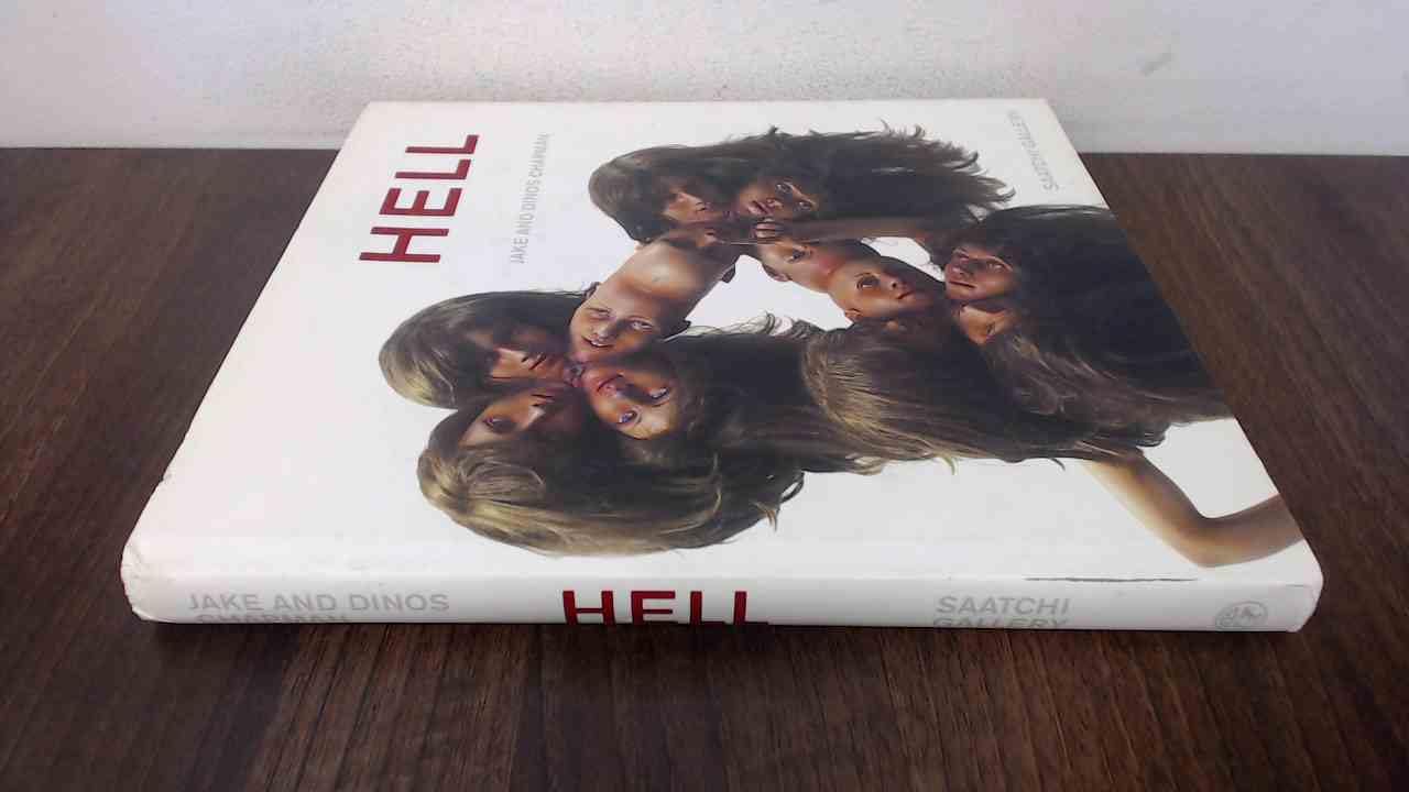 Hell: Chapman, Jake and Dinos: 9780224073073: Amazon.com: Books