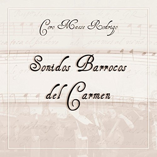Amazon.co.jp: Sonidos barrocos del Carmen : Coro Maese Rodrigo: Digital ...