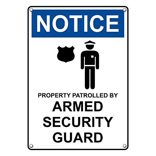 Weatherproof Plastic Vertical OSHA Notice Property Patrolled by Armed ...