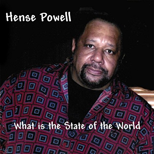 What Is the State of the World by Hense Powell on Amazon Music - Amazon.com