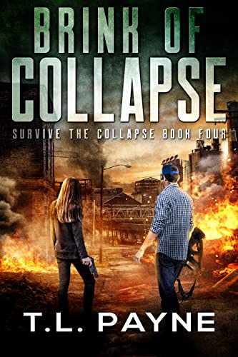 Brink of Collapse: A Post-Apocalyptic EMP Survival Thriller (Survive the Collapse Book 4) eBook ...