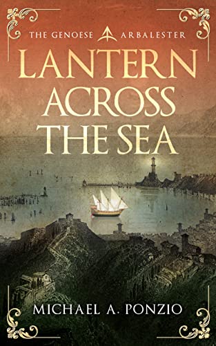 Lantern Across the Sea: The Genoese Arbalester (Lover of the Sea Book 1) - Kindle edition by ...