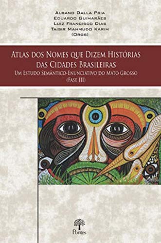 Amazon.fr - Atlas Dos Nomes Que Dizem Histórias Das Cidades Brasileiras ...