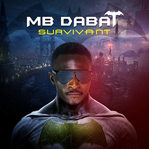 Play Survivant by Mb Dabat on Amazon Music