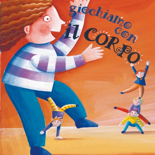 Amazon.com: Giochiamo con il corpo (Alla scoperta della psicomotricità ...