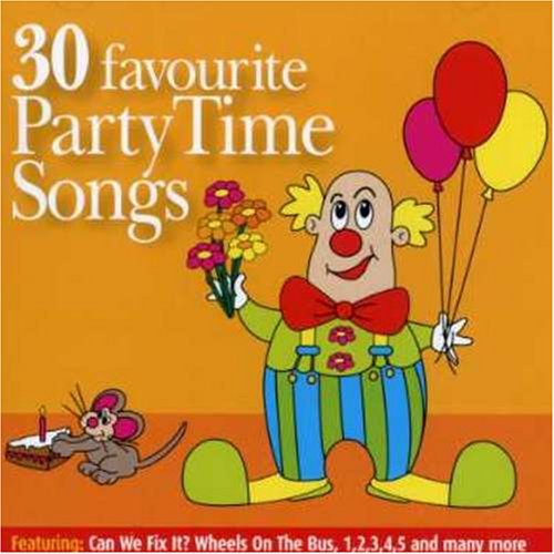 Children's Favourites 30 Favourite Party Time Song - Children's ...