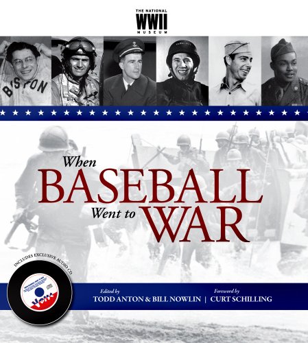When Baseball Went to War: Todd Anton, Bill Nowlin: Amazon.com: Books