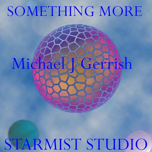 Écouter Something More de Michael J Gerrish sur Amazon Music Unlimited