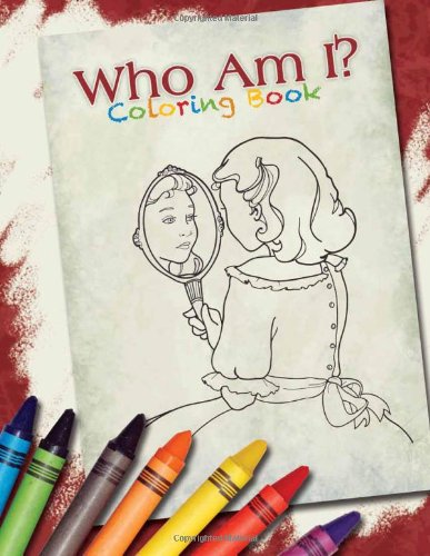Who Am I? Coloring Book: David Webb, Alice Ratterree: 9781935495499 ...