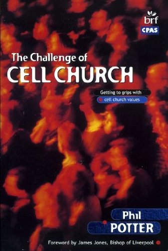 The Challenge of Cell Church : Getting to Grips With Cell Church Values ...