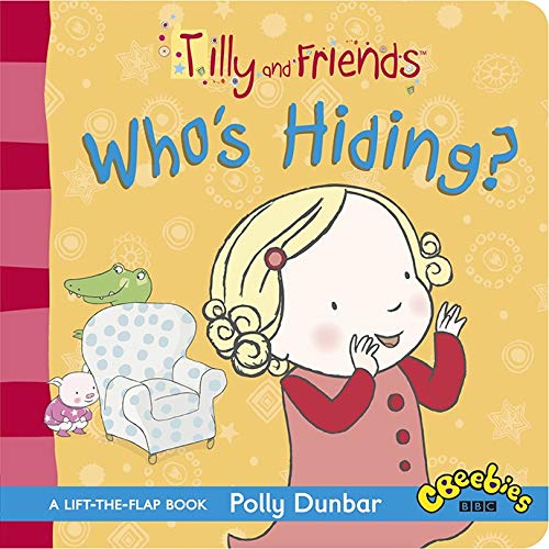 Tilly and Friends: Who's Hiding?: Dunbar, Polly: 9781406353983: Amazon ...
