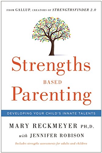 Strengths Based Parenting: Developing Your Child's Innate Talents : Buy ...