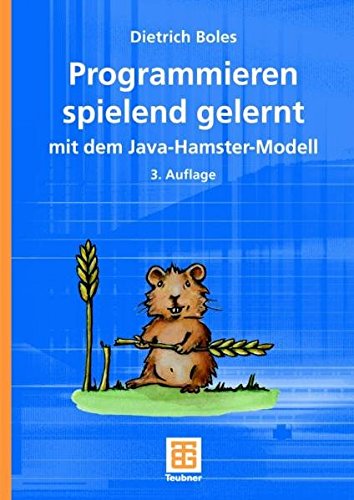 Programmieren spielend gelernt mit dem Java-Hamster-Modell : Boles, Dietrich: Amazon.de: Bücher