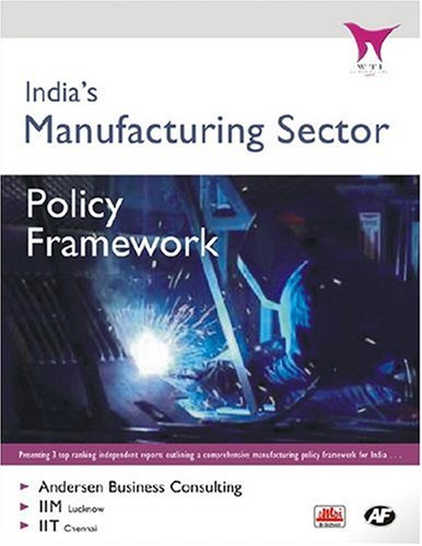 Buy India's Manufacturing Sector - Policy Framework: Reports Outlining ...