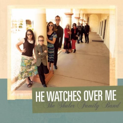 Amazon Music - The Shuler Family BandのHe Watches Over Me - Amazon.co.jp