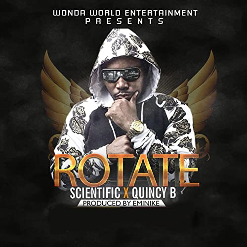 Play Rotate (feat. Quincy B) by Scientific feat. Quincy B on Amazon Music