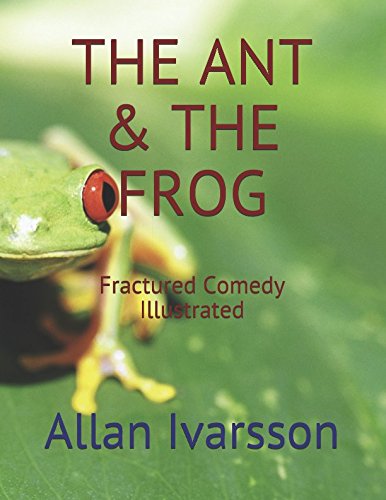 THE ANT & THE FROG: Fractured Comedy Illustrated (Blue Light Defiance ...