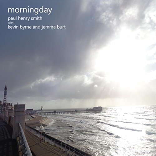 Play Morningday by Paul Henry Smith on Amazon Music