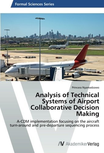 Analysis of Technical Systems of Airport Collaborative Decision Making ...