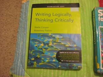 Writing Logically Thinking Critically: Cooper, Sheila: 9780205668588: Amazon.com: Books