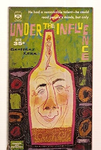 Under The Influence: Kerr, Geoffrey: Amazon.com: Books