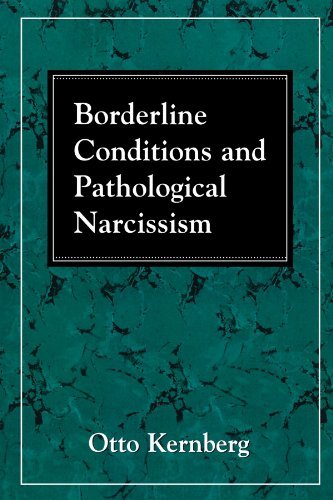By Otto F. Kernberg - Borderline Conditions And Pathological Narcissism ...