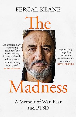 The Madness: A Memoir of War, Fear and PTSD from Sunday Times ...
