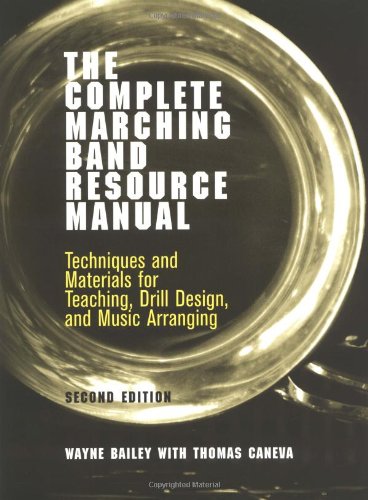 The Complete Marching Band Resource Manual: Techniques and Materials ...