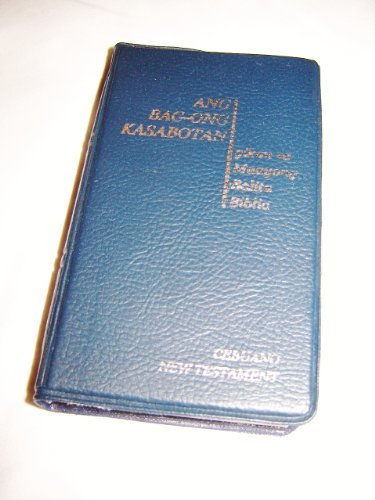 Cebuano New Testament / Ang Bag-ong Kasabotan / Modern Cebuano Popular ...