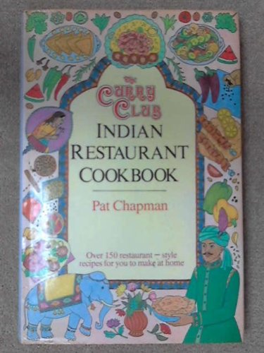 Curry Club Indian Restaurant Cook Book: Pat Chapman: 9780861884889 ...