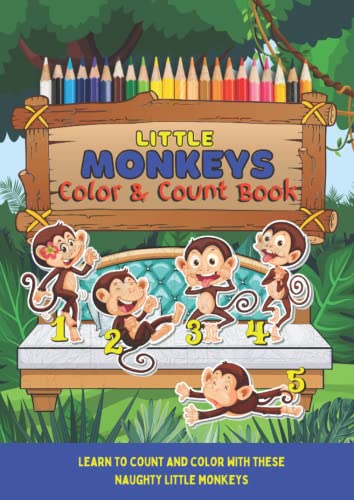 Little Monkeys Count And Color Book Early Learning Numeracy Coloring ...