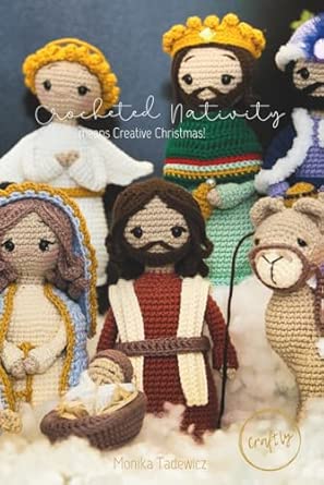 Crocheted Nativity means Creative Christmas: Tadewicz, Craftly Monika ...