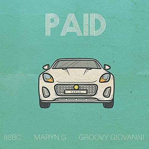 Paid (feat. Maryn G & Groovy Giovanni) de 88BC feat. Maryn G & Groovy ...