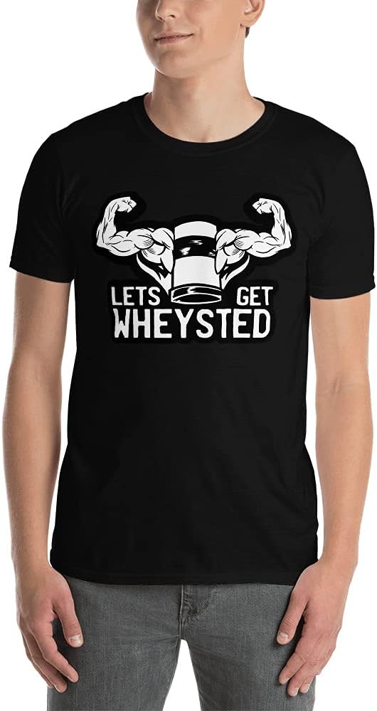Let's Get Wheysted Funny Gym T-Shirt Whey Protein Lover Workout ...