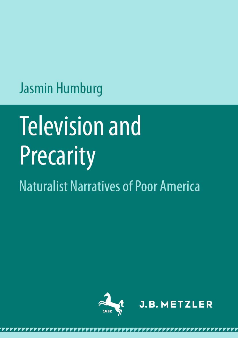 Amazon.com: Television and Precarity: Naturalist Narratives of Poor ...