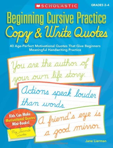 Beginning Cursive Practice: Copy & Write Quotes: 40 Age-Perfect ...