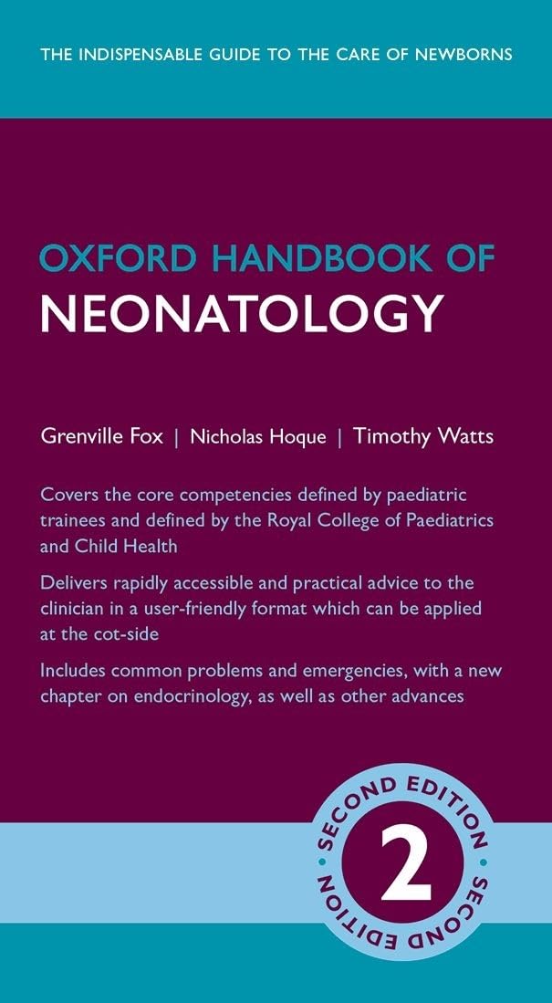 Oxford Handbook of Neonatology (Oxford Medical Handbooks) : Fox ...