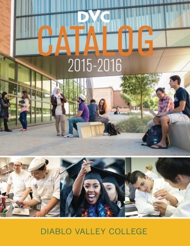 Diablo Valley College Catalog 2015-2016: College, Diablo Valley: 9781523367382: Amazon.com: Books