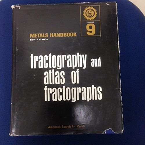 Metals Handbook 8th Edition; Fractography and Atlas of Fractographs ...