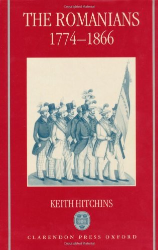 The Romanians, 1774-1866 eBook : Hitchins, Keith: Amazon.ca: Books